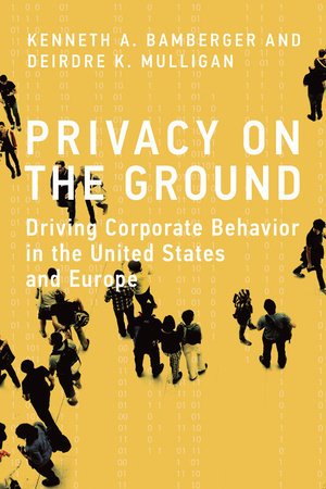 Privacy on the Ground Paperback by Kenneth A. Bamberger and Deirdre K ...
