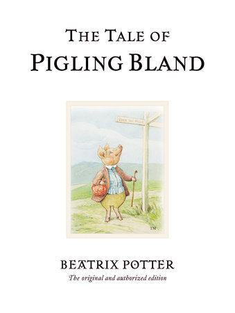 The Tale of Pigling Bland Hardcover by Beatrix Potter | 9780723247845 ...